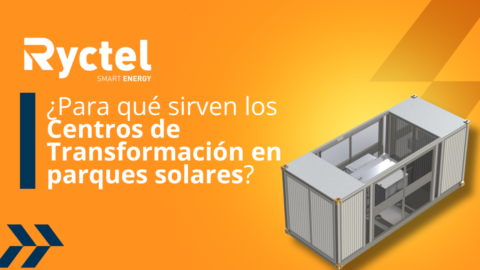 ¿Para qué sirven los Centros de Transformación en Parques Solares? - Ryctel